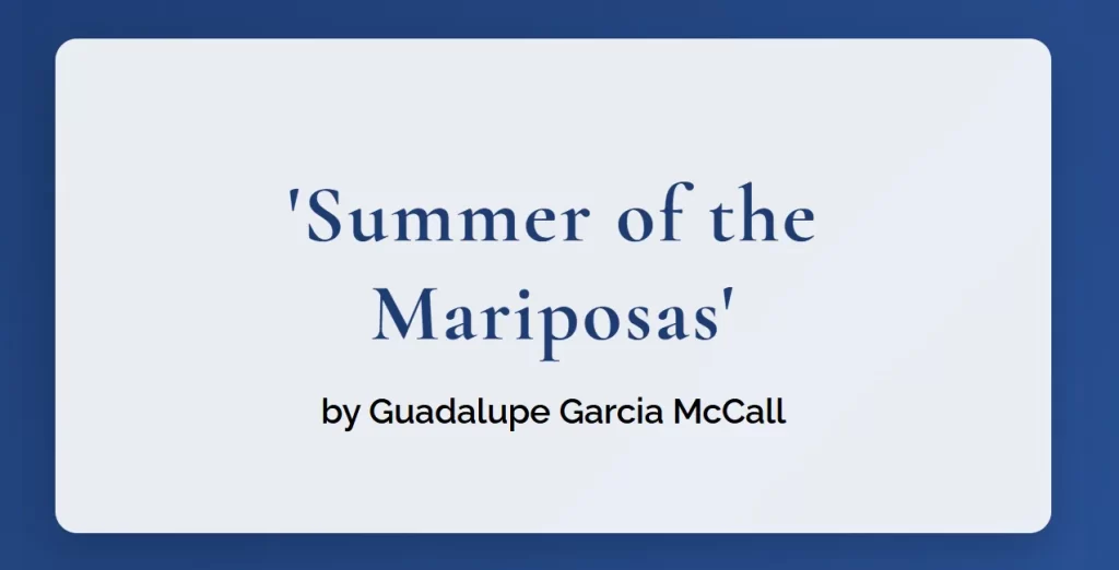 Summer of the Mariposas Comprehensive Analysis | Themes | Characters