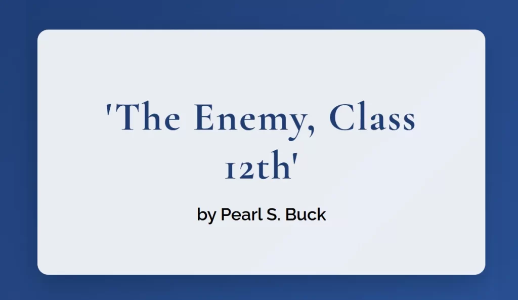 The Enemy by Peal S Buck: Comprehensive Line by Line Study Guide ...